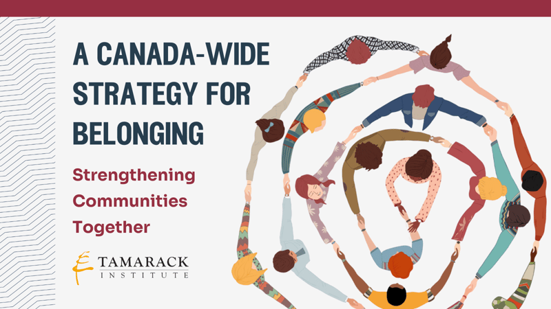 Forging a Future of Belonging: Building Awareness and Will for a Canada ...